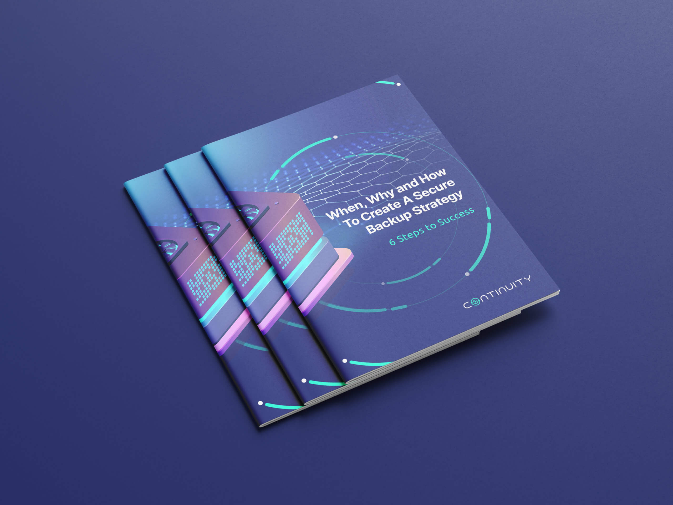 When Why And How To Create A Secure Backup Strategy 6 Steps To