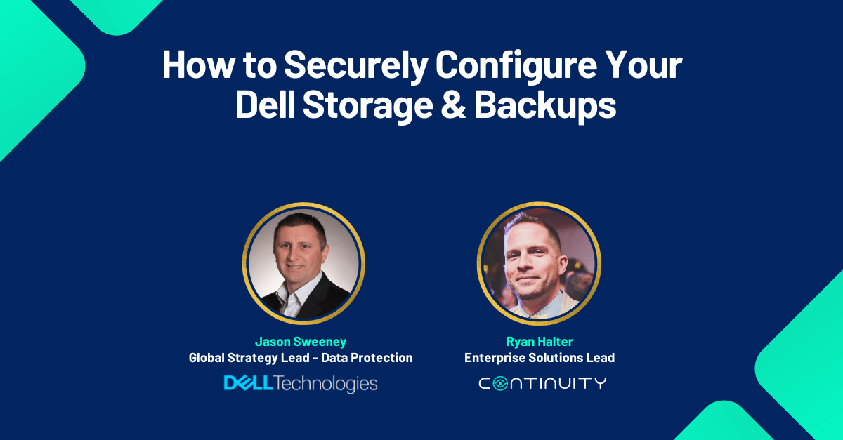 Webinar: How to Securely Configure Your Dell Storage & Backups ...